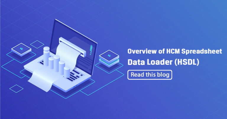 HCM Spreadsheet Data Loader (HSDL) Overview - Test Automation | RPA ...